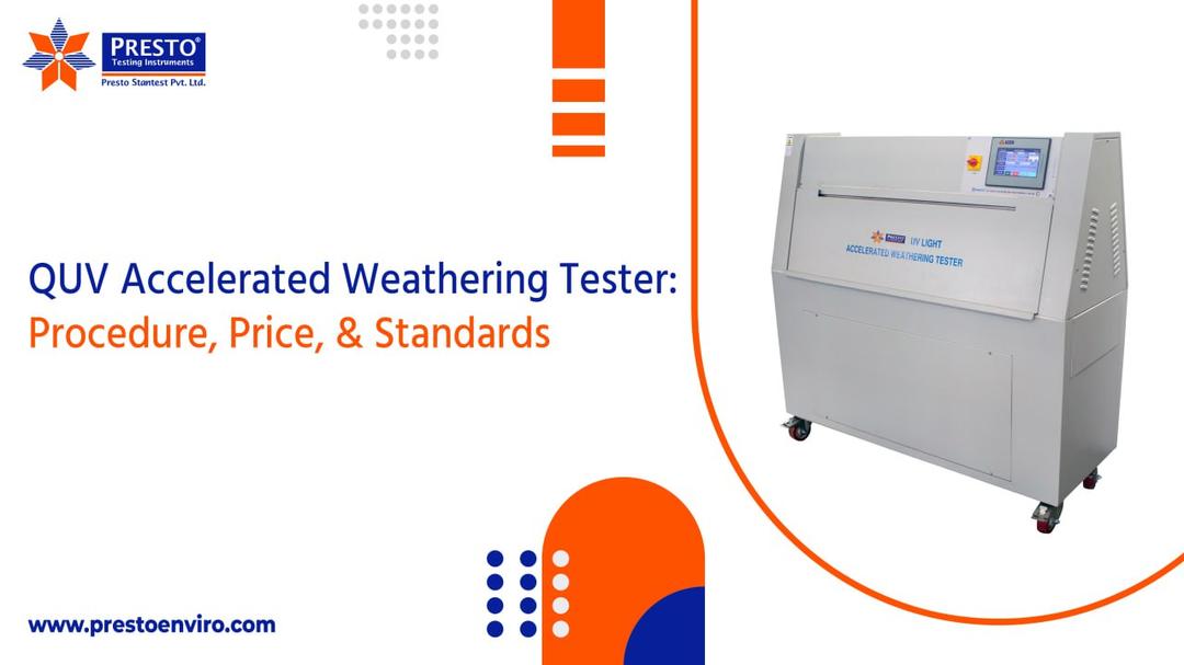 QUV Accelerated Weathering Tester: Procedure, Price, & Standards