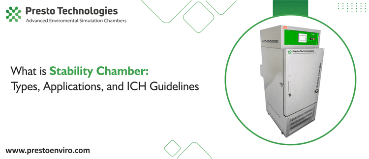 What is Stability Chamber: Types, Applications, and ICH Guidelines