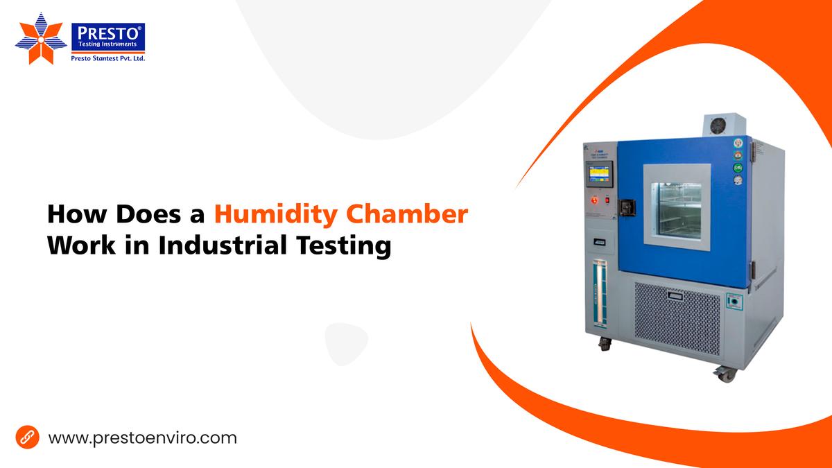 How Does a Humidity Chamber Work in Industrial Testing