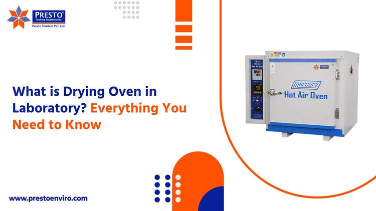 What is Drying Oven in Laboratory? Everything You Need to Know